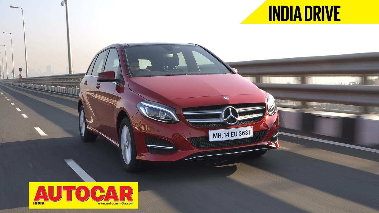 2015 Mercedes B-class B 200 CDI video review - Autocar India